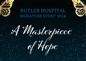 Butler Hospital Signature Event 2024 - A Masterpiece of Hope | Central ...